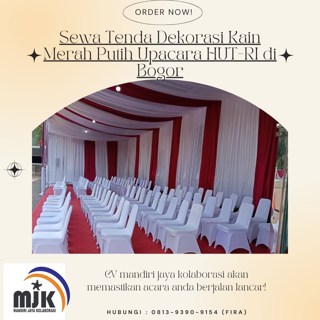 Sewa Tenda Dekorasi Kain Merah Putih Upacara HUT-RI di Bogor