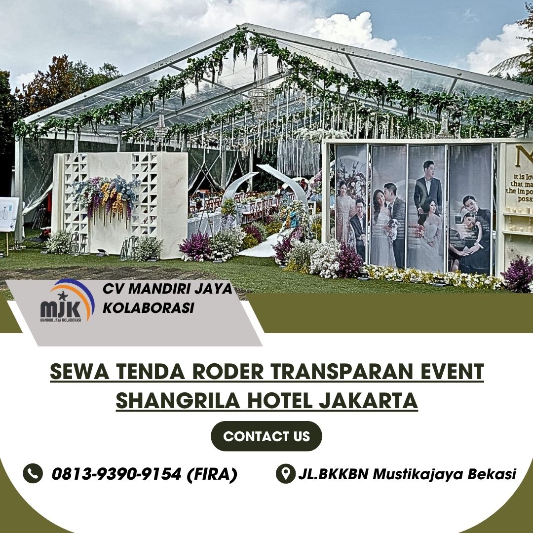 Sewa Tenda Roder Transparan Event Shangrila Hotel Jakarta